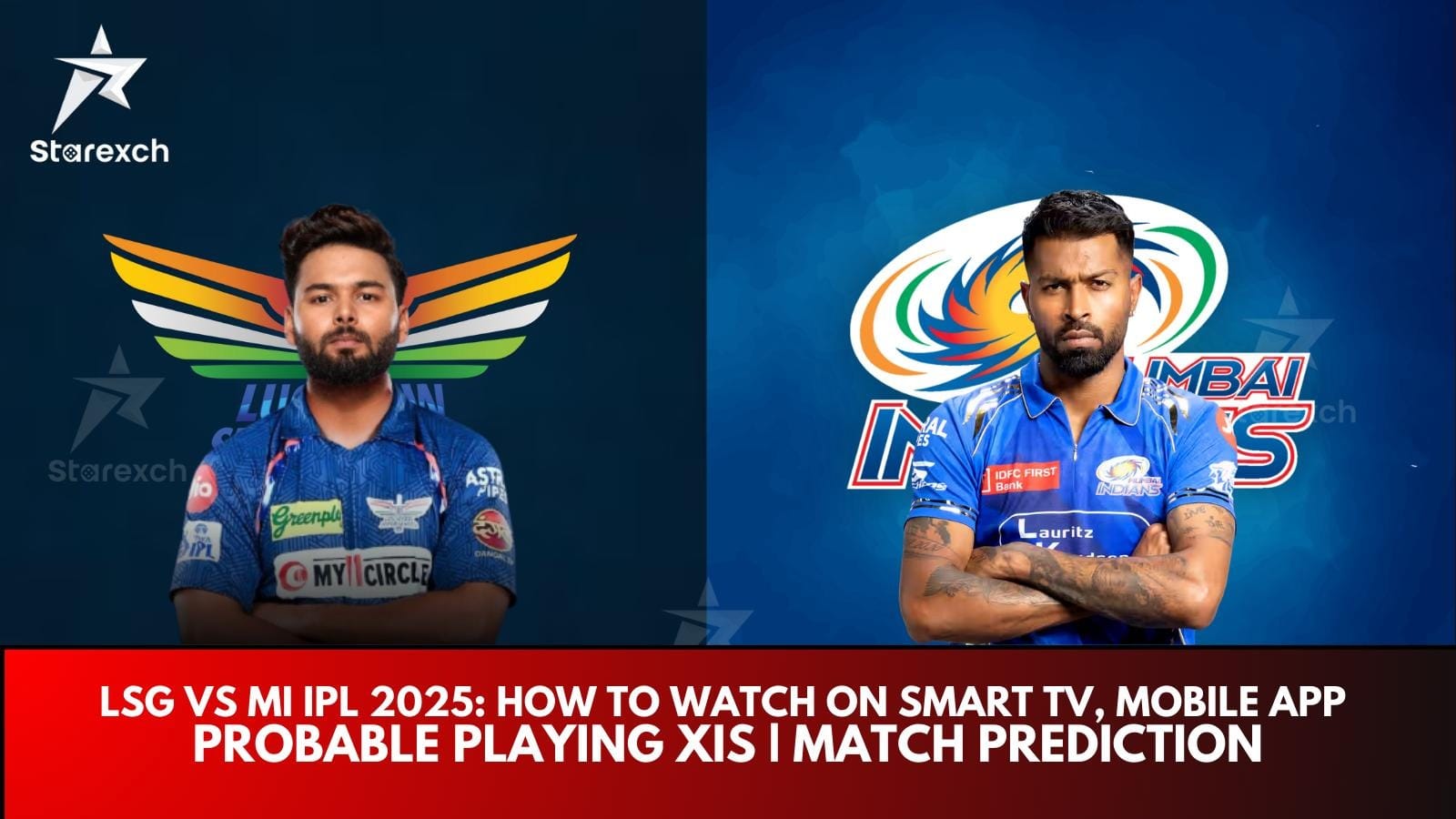 LSG vs MI IPL 2025: Watch Live, Playing XIs & Prediction